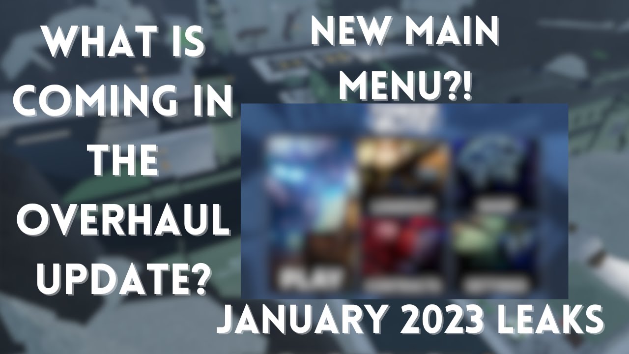 What is Coming in the Overhaul Update || January 2023 (Tower Blitz ...