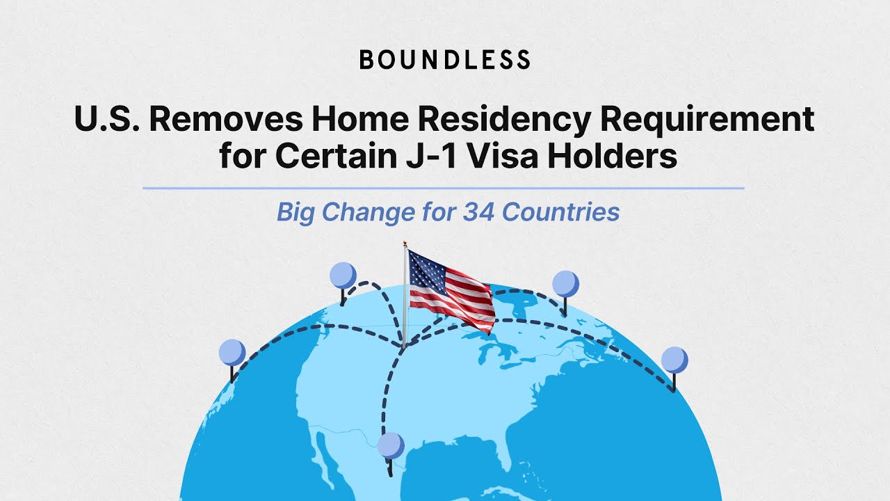 U.S. Removes Home Residency Requirement for Certain J-1 Visa Holders ...