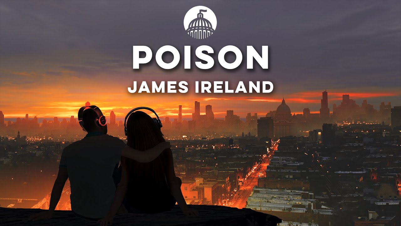 James Ireland - Poison (Official Release) - YouTube