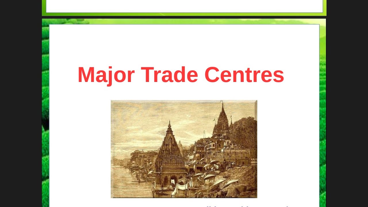 11BST CH 1 HISTORY OF INDIAN TRADE AND COMMERCE - YouTube