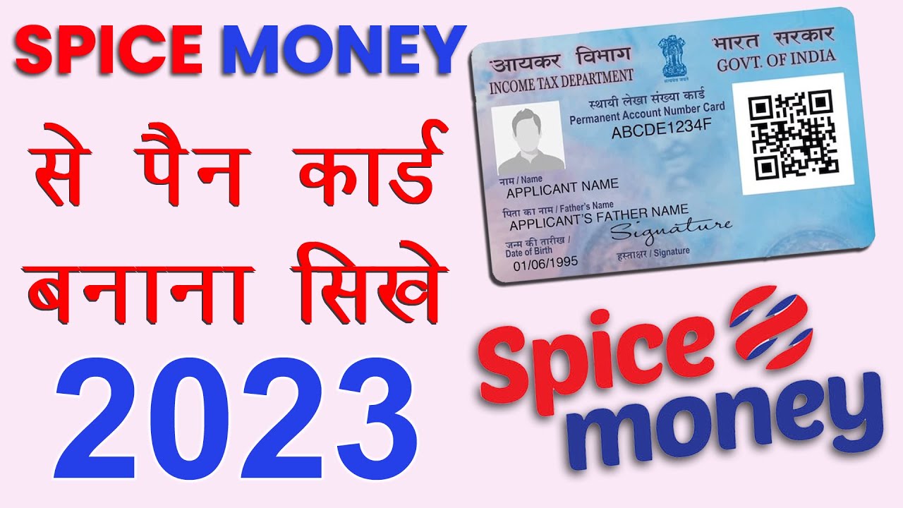 "Spice Money Pan Card Apply 2023: Everything You Need to Know ...