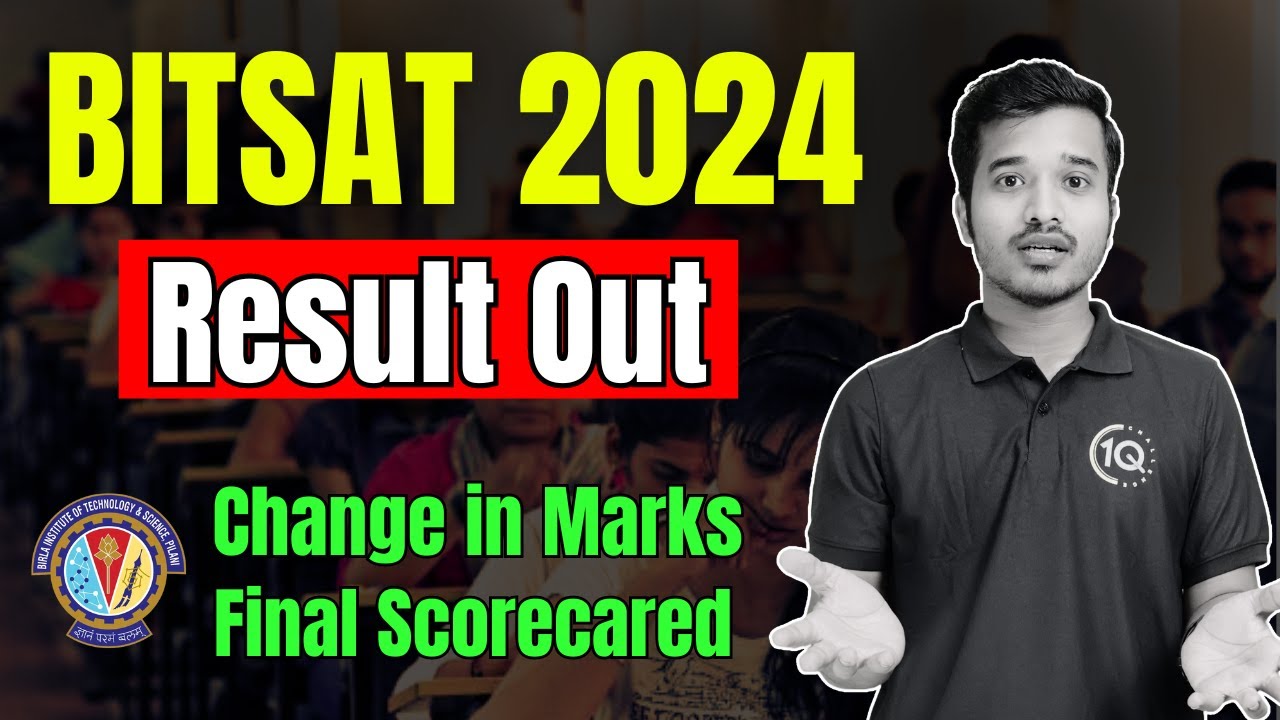 BITSAT 2024 Result Out | BITSAT 1st Attempt Marks Changed? BITSAT Exam ...