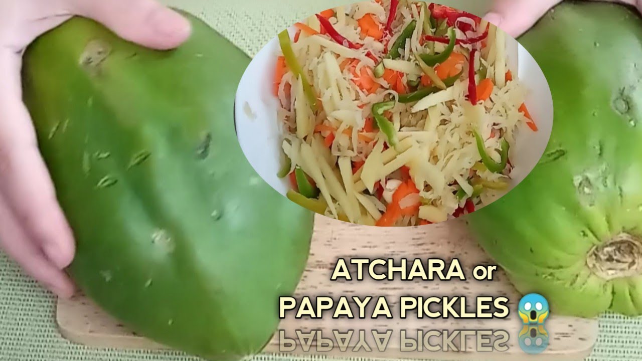 PAANO GAWIN ANG ATCHARA | HOW TO MAKE PAPAYA PICKLED - YouTube