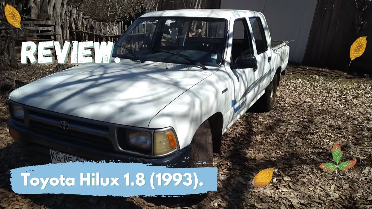 Review Toyota Hilux 1.8 (1993). La regalona familiar. Español, Chile. # ...