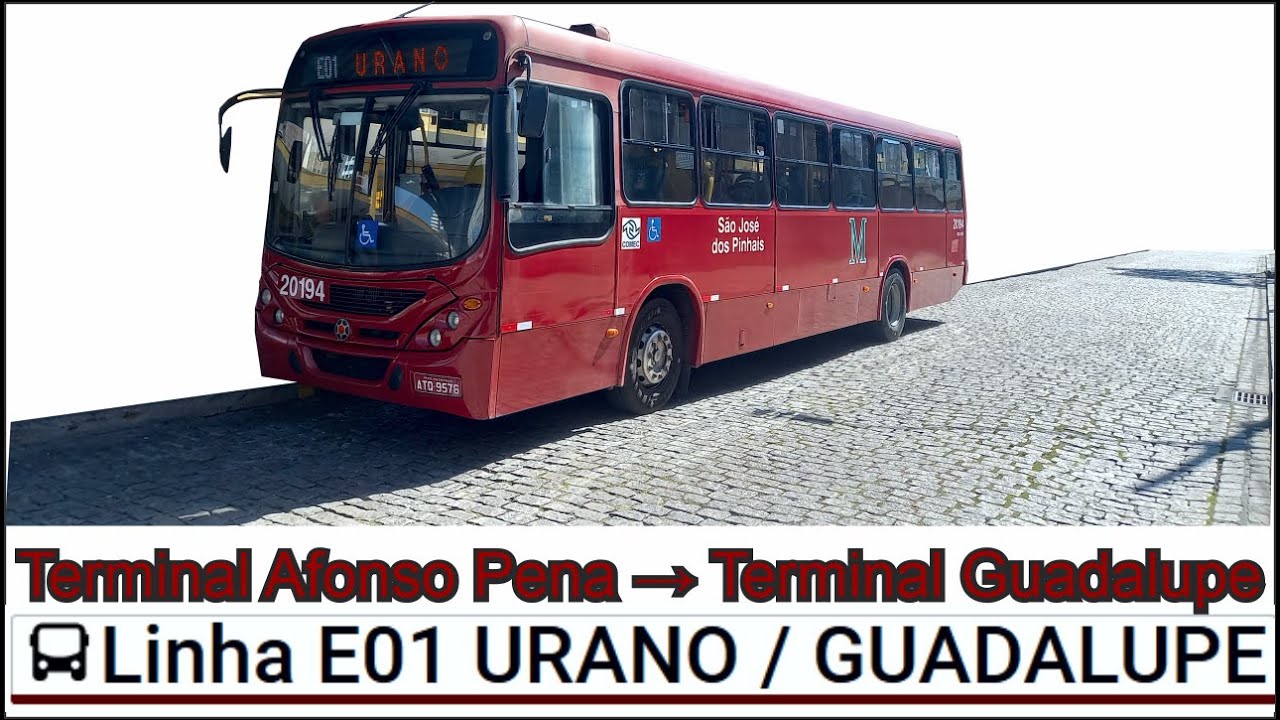 S.J.Pinhias PR - Linha E01 URANO / GUADALUPE Terminal Afonso Pena → ...
