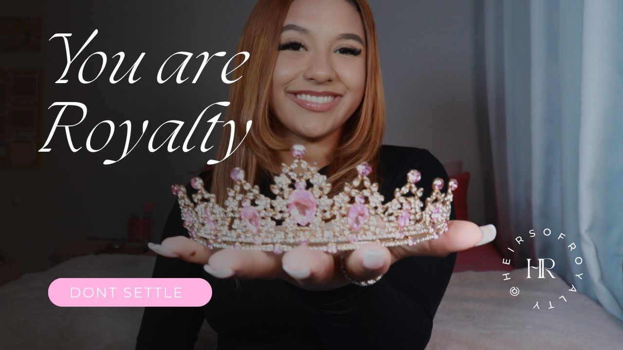 Don’t Settle || You are Royalty - YouTube
