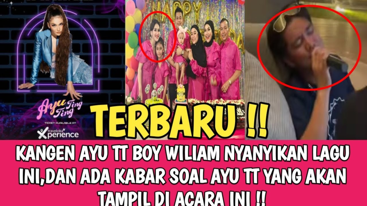 TERBARU !!,KANGEN AYU TT BOY WILIAM NYANYIKAN LAGU INI,DAN ADA KABAR AYU TT AKAN TAMPIL DI ACARA ...