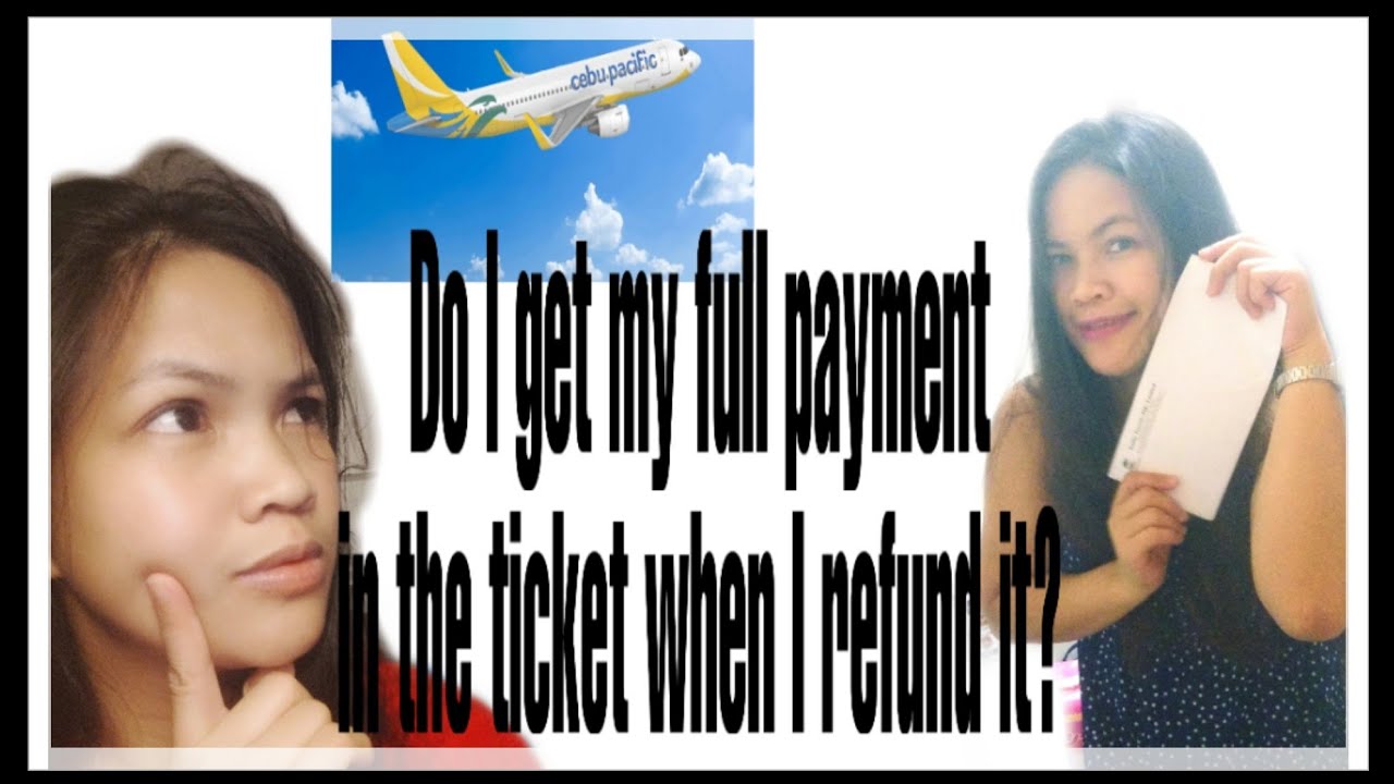 HOW LONG THE PROCESS OF REFUNDING THE AIRLINE TICKET AND ARE THEY GIVE ...
