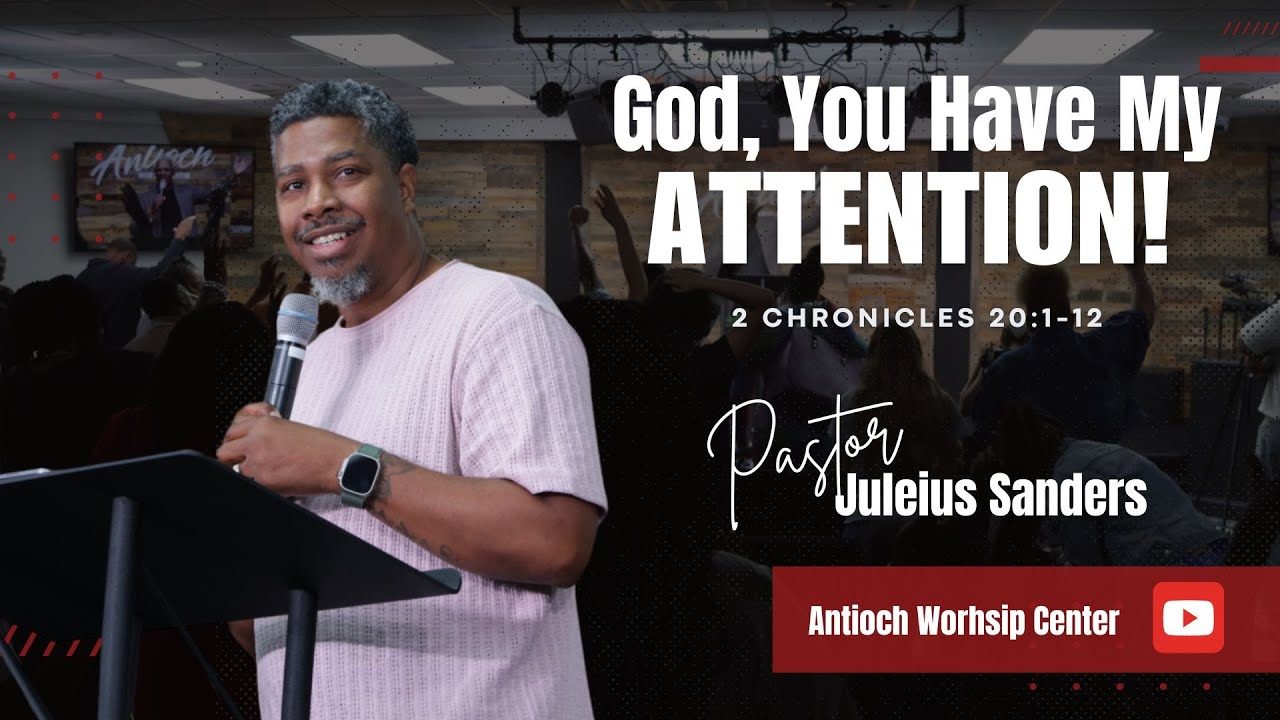 AWC Online | Pastor Sanders | "God, You Have My Attention" | 2 ...