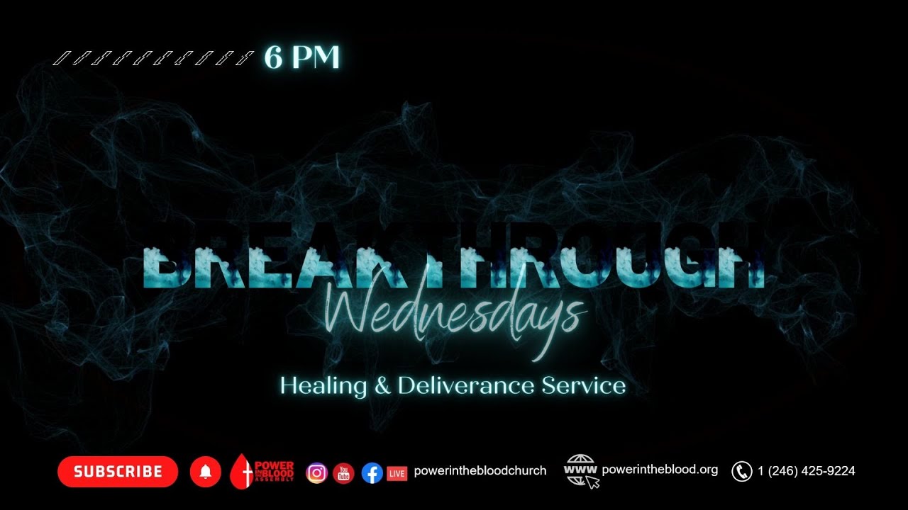 Breakthrough Wednesday - Healing & Deliverance - YouTube