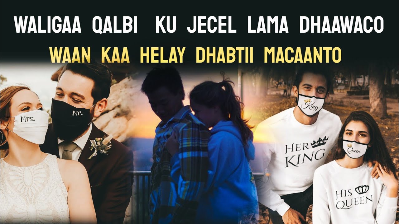 EREYO JACAYL OO QALBI DHAAWAC GEERAAR JACEYL 2021 - YouTube