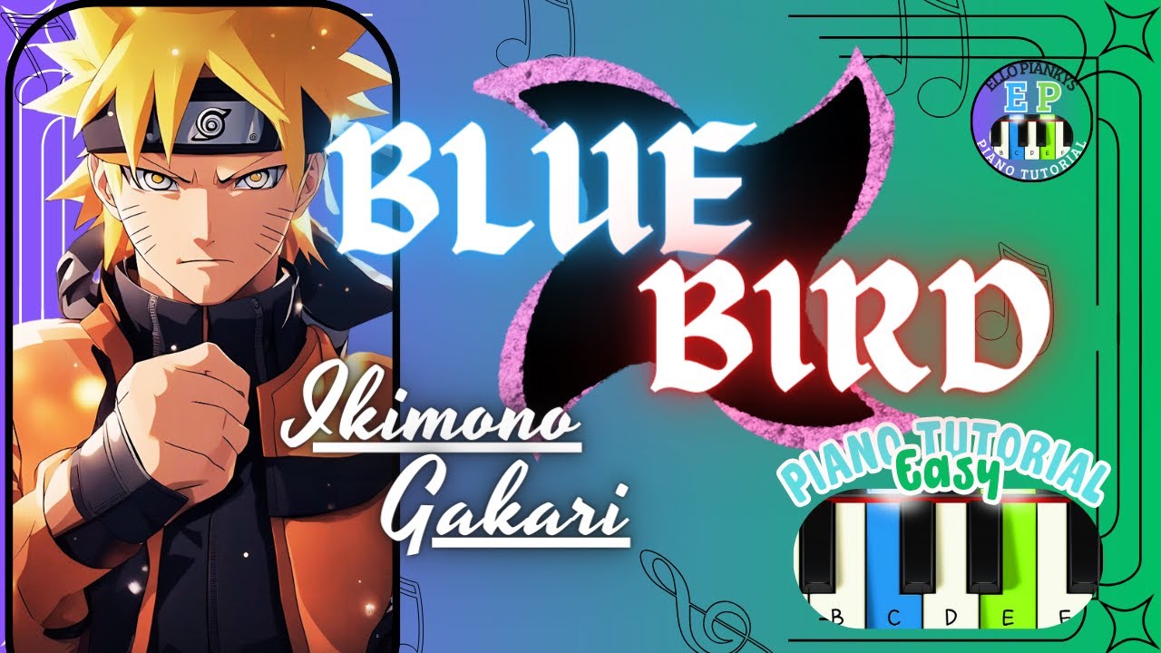 "Blue Bird" by Ikimono Gakari | Easy Piano Tutorial (Ello Piankys ...