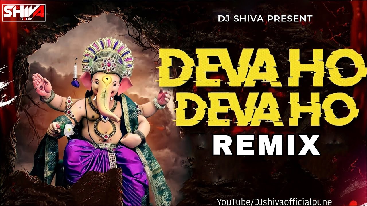 Deva Ho Deva ( Bouncy Mix ) DJ SHIVA REMIX - YouTube