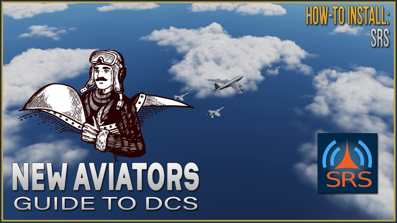 How-To: SRS Radio Communications | A New Aviator's Guide for DCS - YouTube