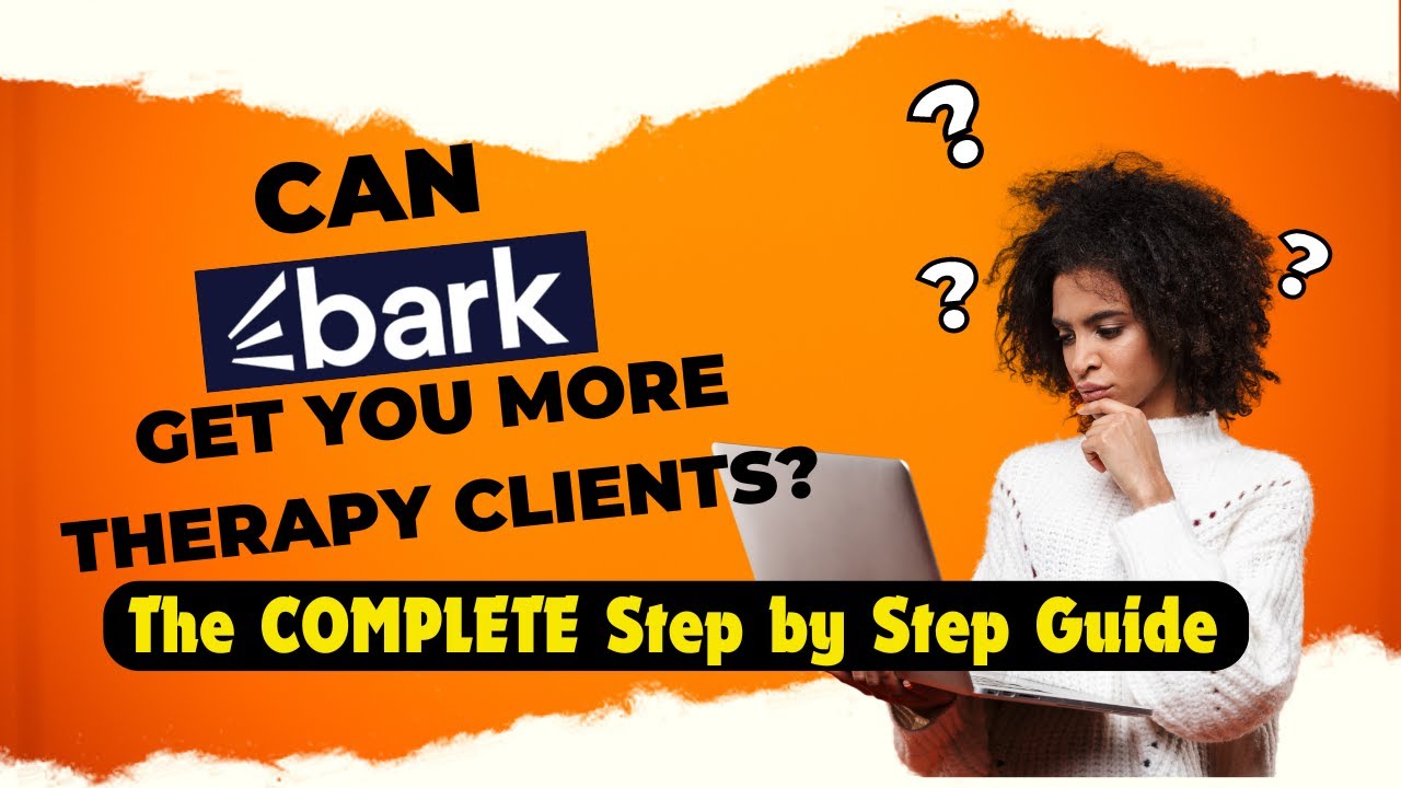 How Bark.com Consistently Gets Me Therapy Clients - An Honest Review ...