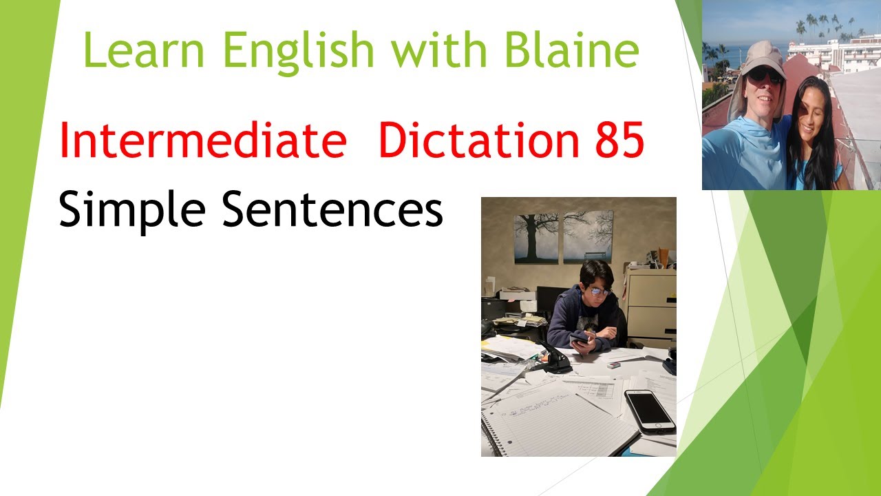 English Listening practice: Intermediate Dictation 85 Simple Sentences ...
