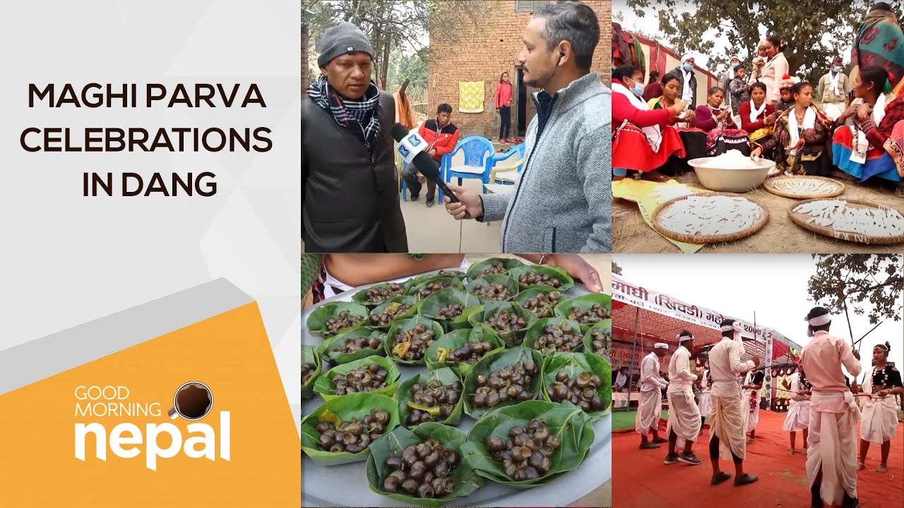 Maghi Parva Celebrations In Dang | Good Morning Nepal - 14 January 2021 ...