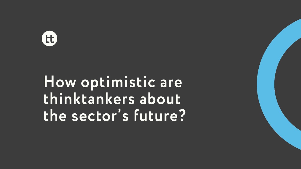 How optimistic are thinktankers about the sector's future? - YouTube