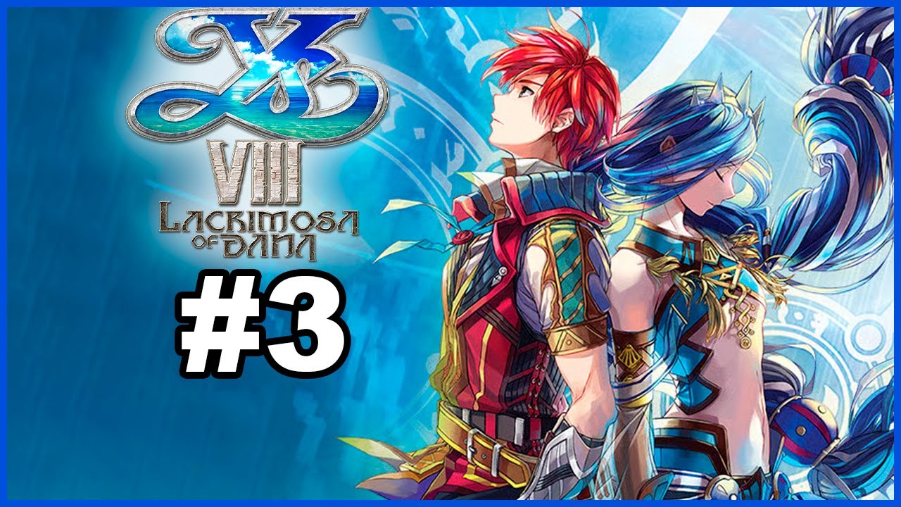 Ys VIII: Lacrimosa of Dana || #3 || Sahad - YouTube
