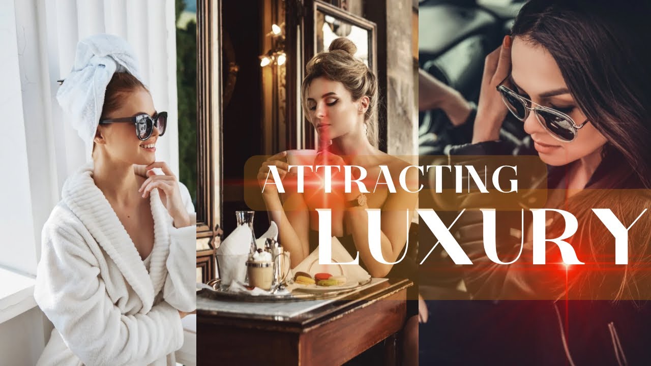 HOW TO ATTRACT LUXURY IN YOUR LIFE. ALL YOU NEED TO KNOW. - YouTube