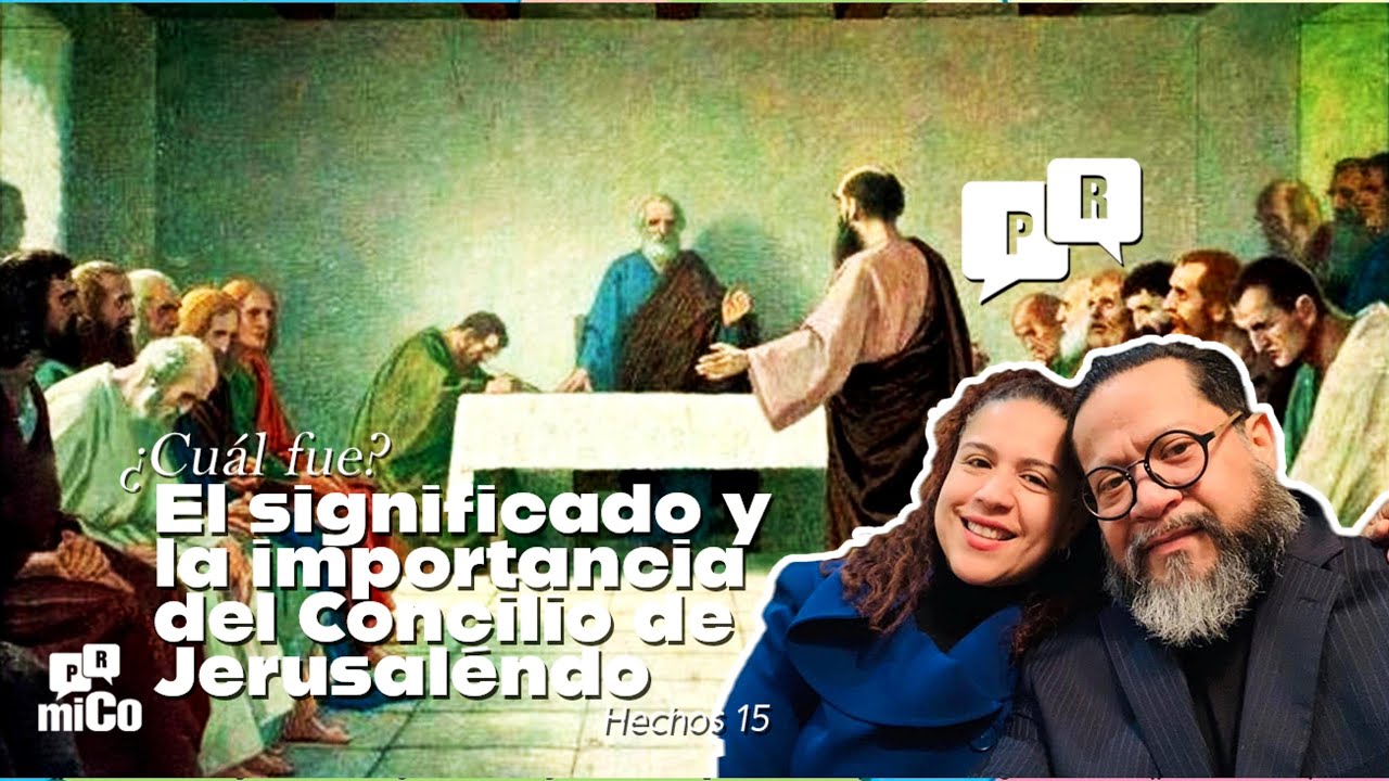 Hechos 15 ¿Cuál fue el significado y la importancia del Concilio de ...