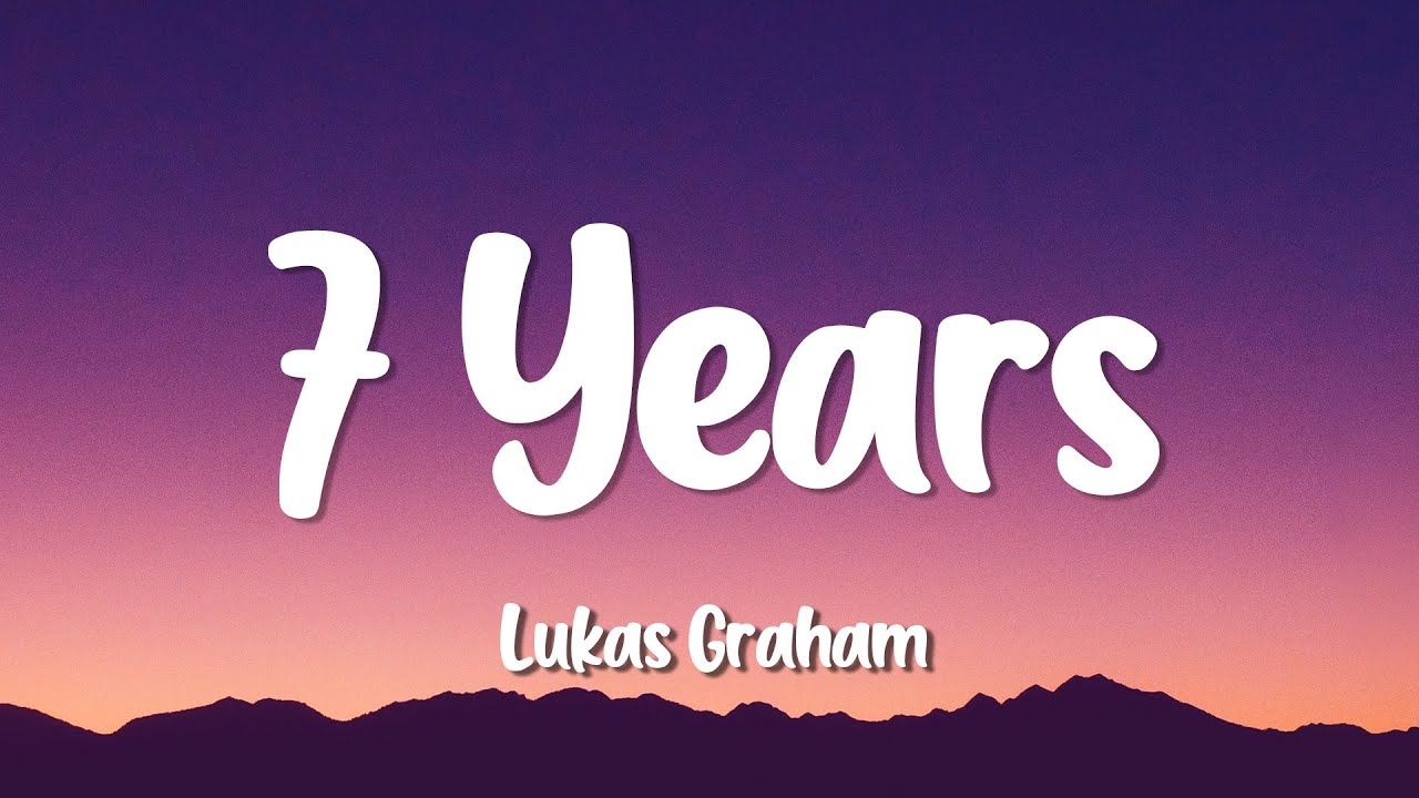 Lukas Graham - 7 Years (Lyrics) - YouTube