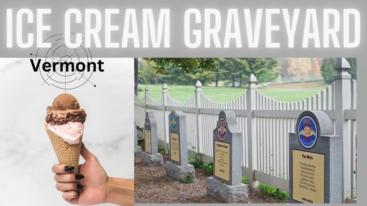 Ice Cream Flavor Graveyard in Vermont - YouTube