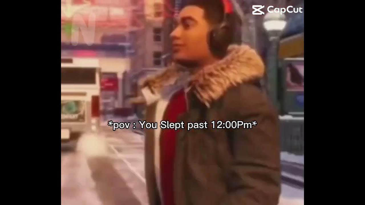 *pov : You Slept past 12:00Pm* - YouTube