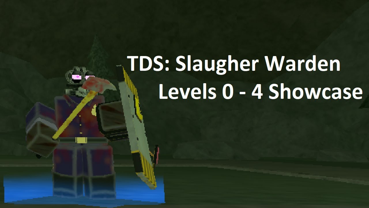 TDS | Slaughter Warden Levels 0-4 Showcase - YouTube