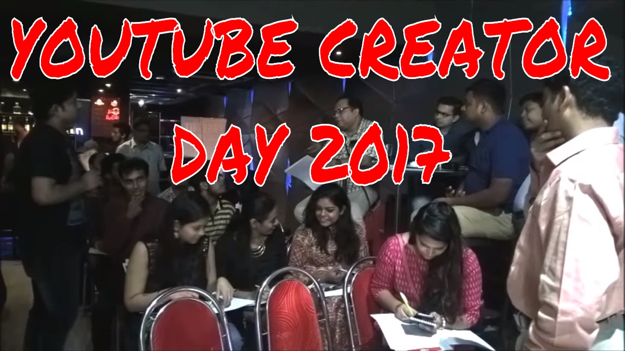 Youtube Creator Day 2017 In Kolkata / Youtube Event at MYX, Parkstreet ...