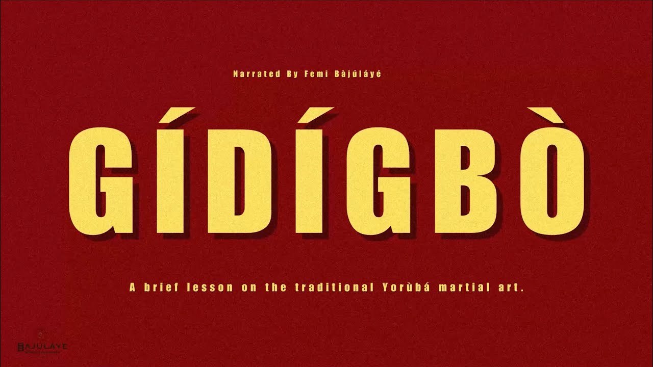 GÍDÍGBÒ: A brief lesson on the traditional Yorùbá martial art - YouTube