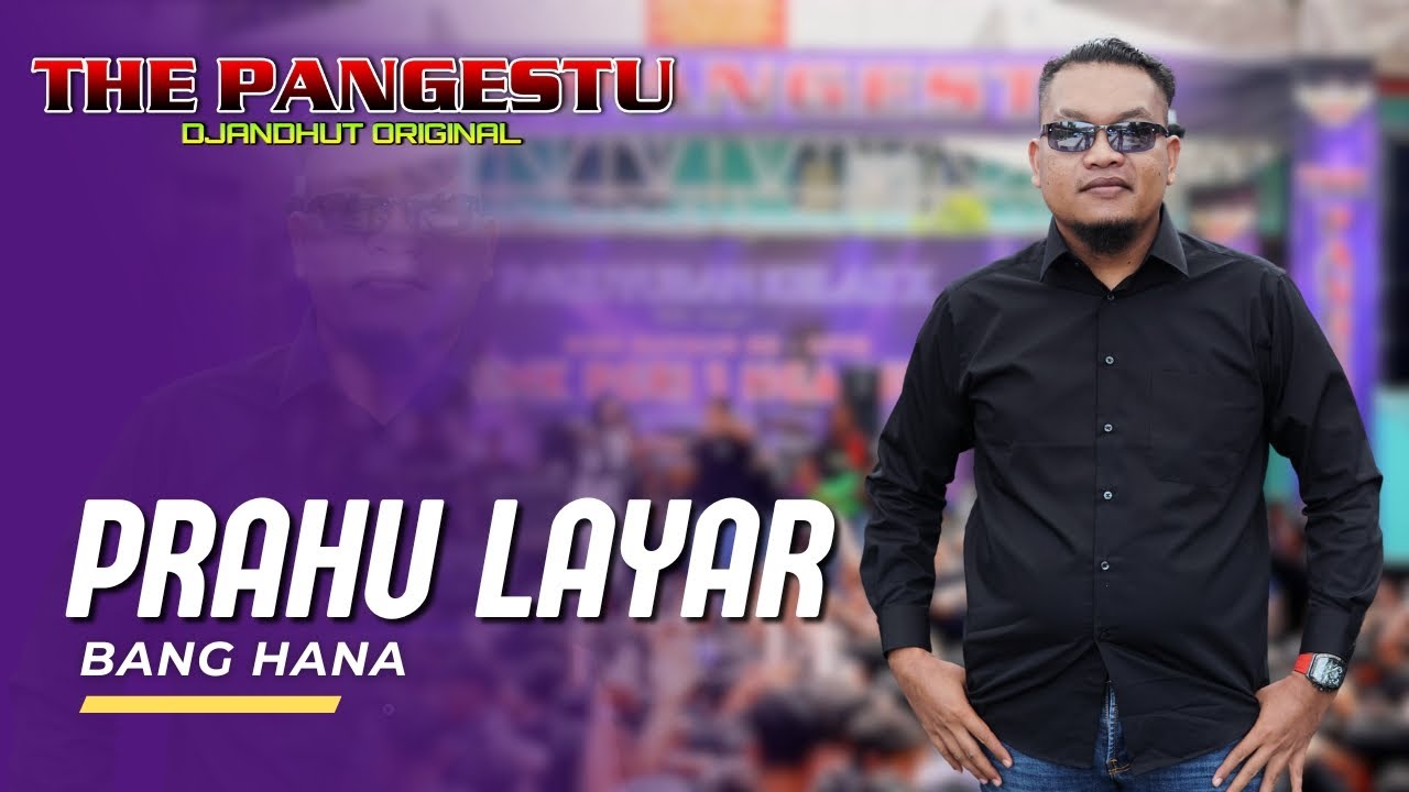 PRAHU LAYAR - BANG HANA - THE PANGESTU LIVE SMK PGRI 1 NGANJUK - YouTube