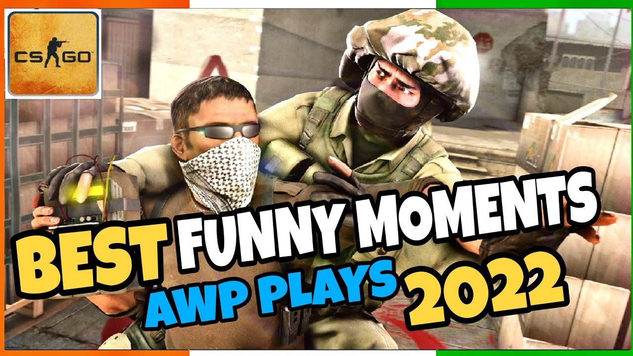 CSGO : INDIA | FUNNY MOMENTS | AWP PLAYS | 2022 - YouTube