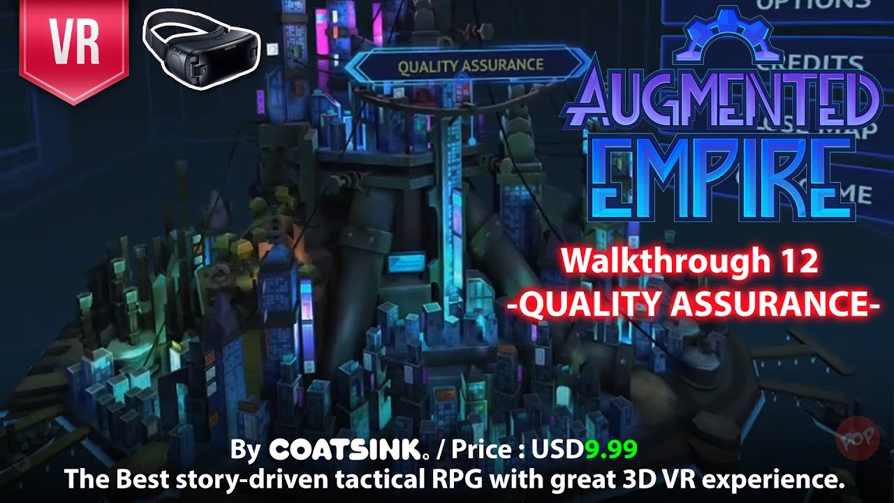 Augmented Empire Oculus Go & Gear VR Complete Walkthrough Part 12 - Quality Assurance - YouTube