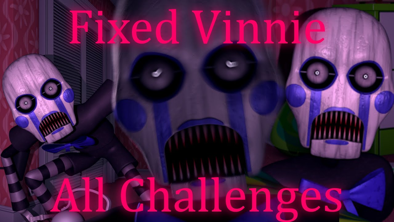 [Five Nights at Candy's 3] "Fixed Vinnie" All Challenges Complete - YouTube