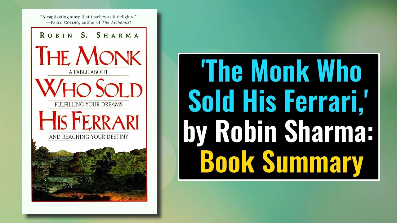 The Monk Who Sold His Ferrari by Robin Sharma - Book Summary | Book ...