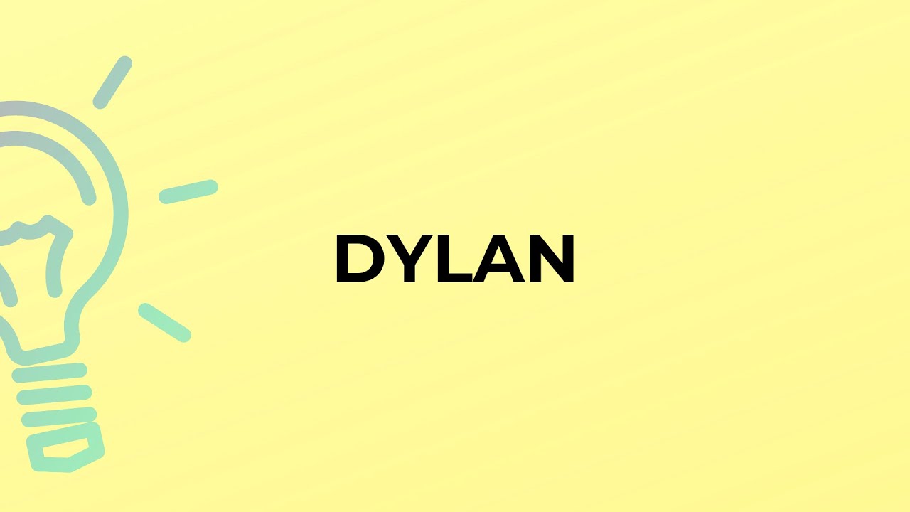 What is the meaning of the word DYLAN? - YouTube