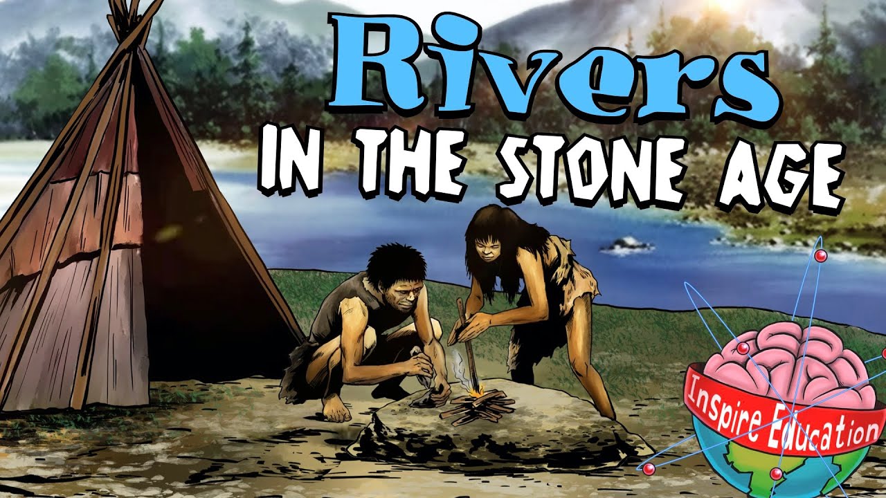 The Stone Age I Development of Rivers - YouTube