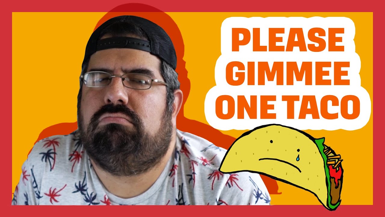 Tacos When Your Hungry Meme