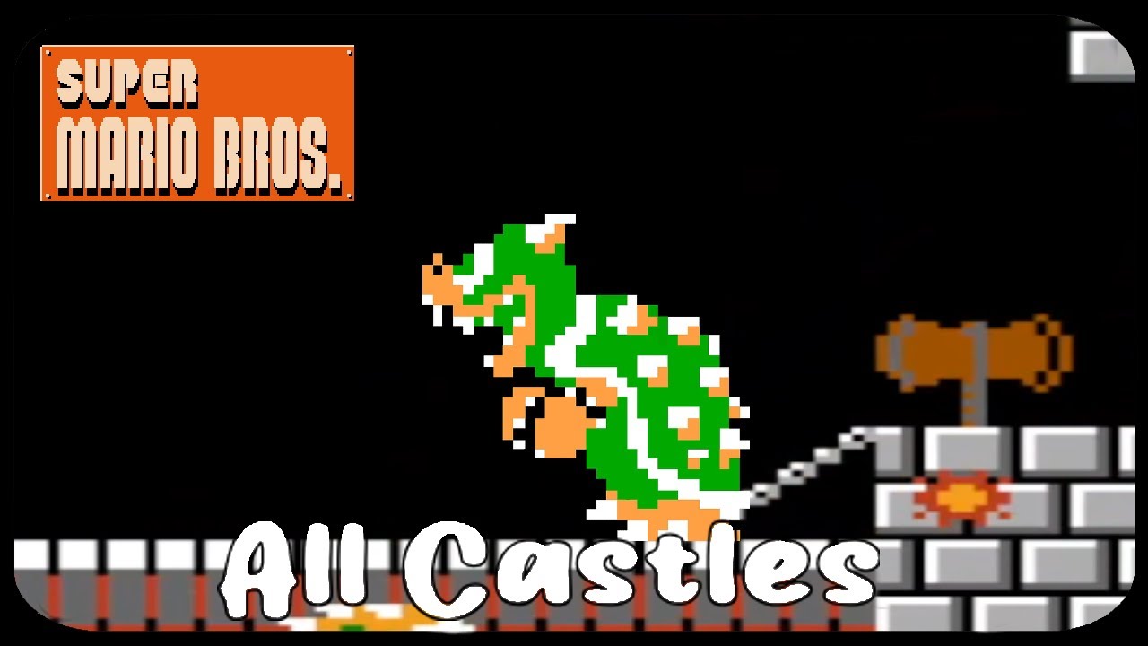 Super Mario Bros - All Castles - YouTube