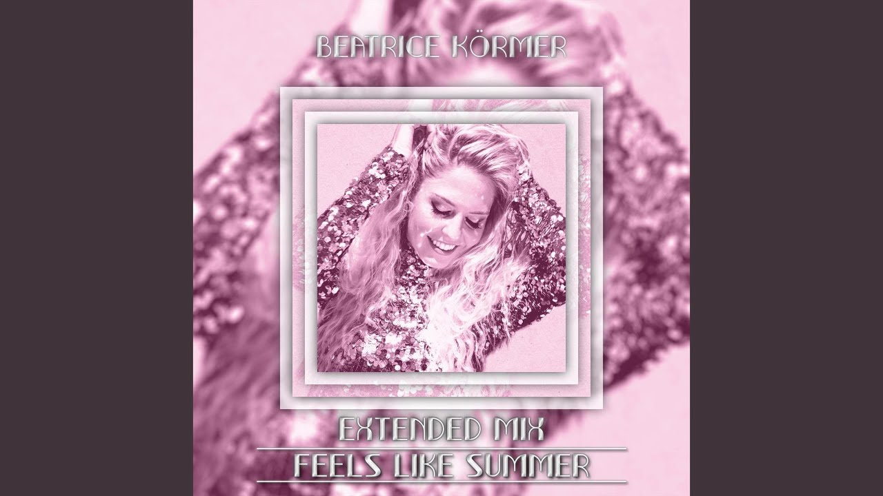 Feels Like Summer (Extended Mix) - YouTube