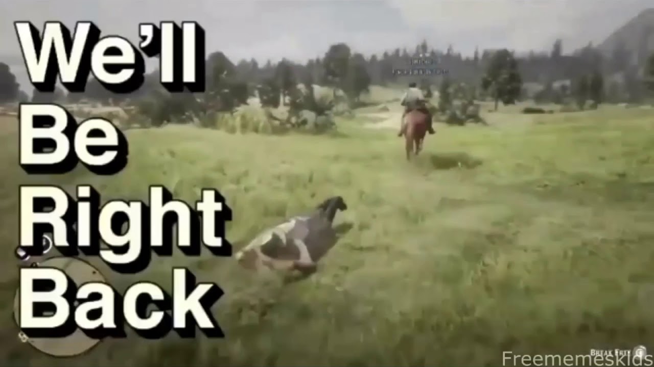 We ll Be Right Back YouTube We ll Be Right Back YouTube