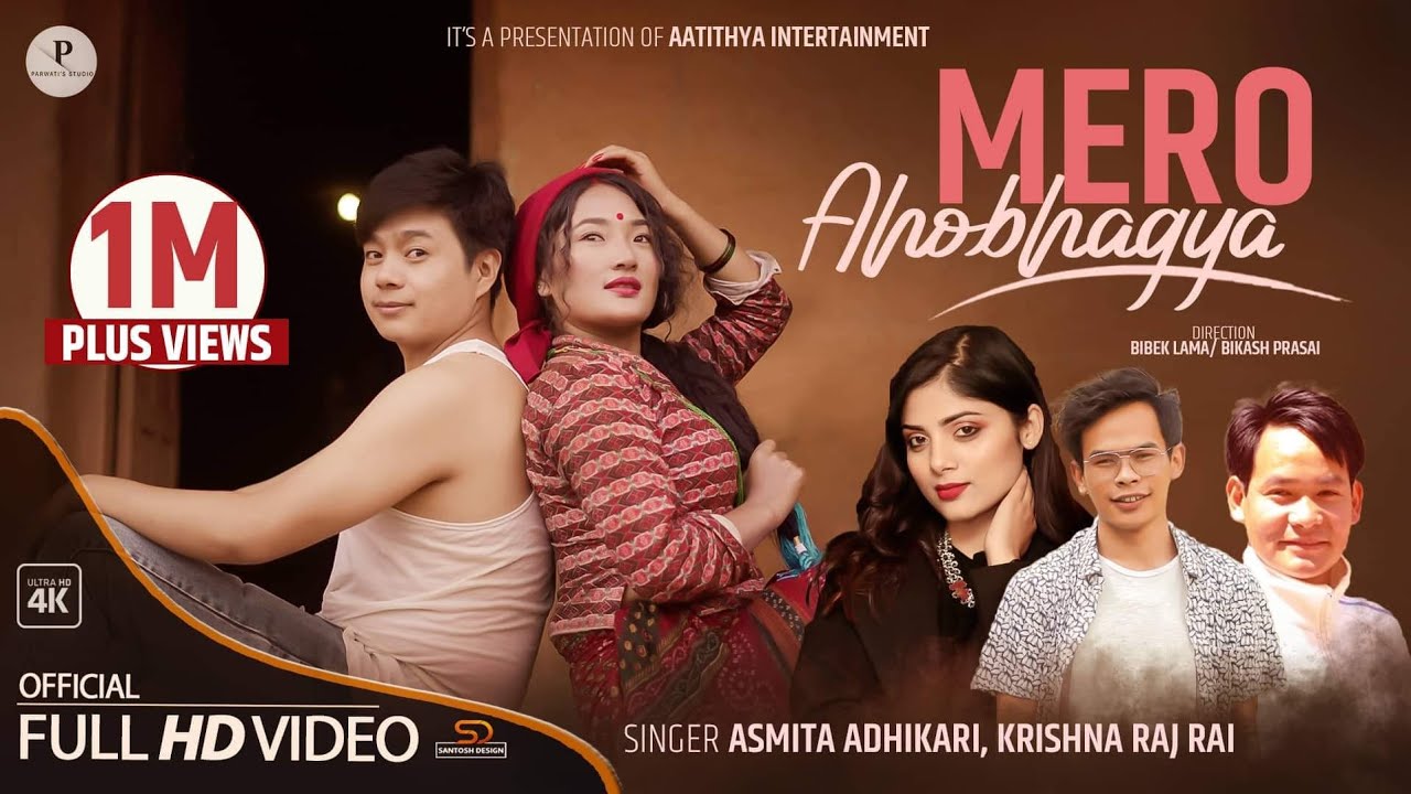 KRISHNA RAJ RAI-TIMI MERO MA TIMRO(MERO AHOBHAGYA)X ASMITA ADHIKARI ...