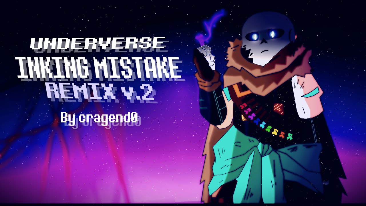 Underverse OST - "Inking Mistake" - Cover [ Ver. 2 ] (Original By ...