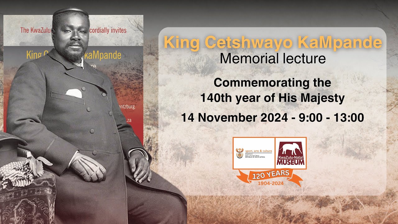KwaZulu-Natal Museum: King Cetshwayo Memorial Lecture - YouTube
