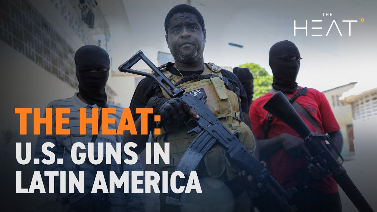 The Heat: U.S. Guns in Latin America - YouTube