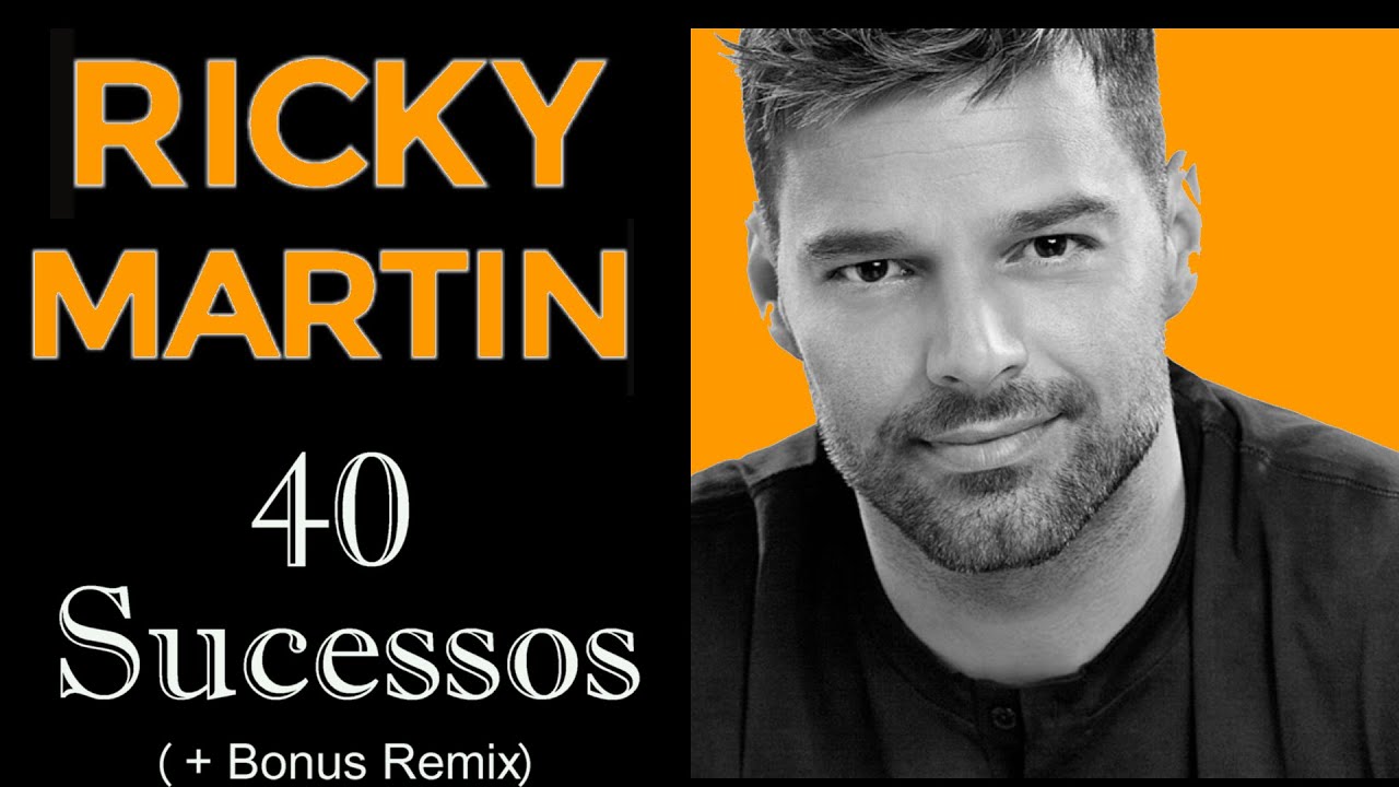 RickyMartin - 40 Sucessos (+ Bonus / Remix) - YouTube