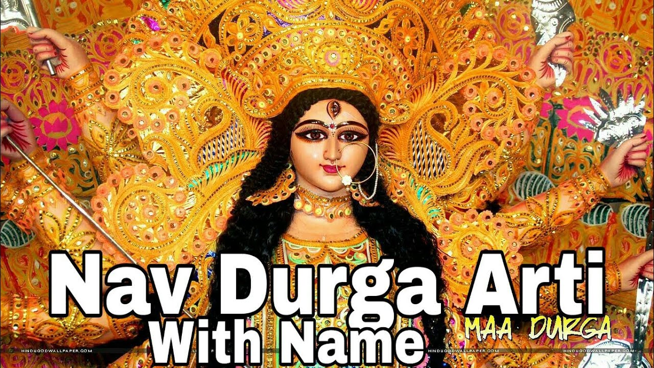 Nav Durga Arti in Hindi with Name | Bhakti Sagar | Nav durga nav roop ...