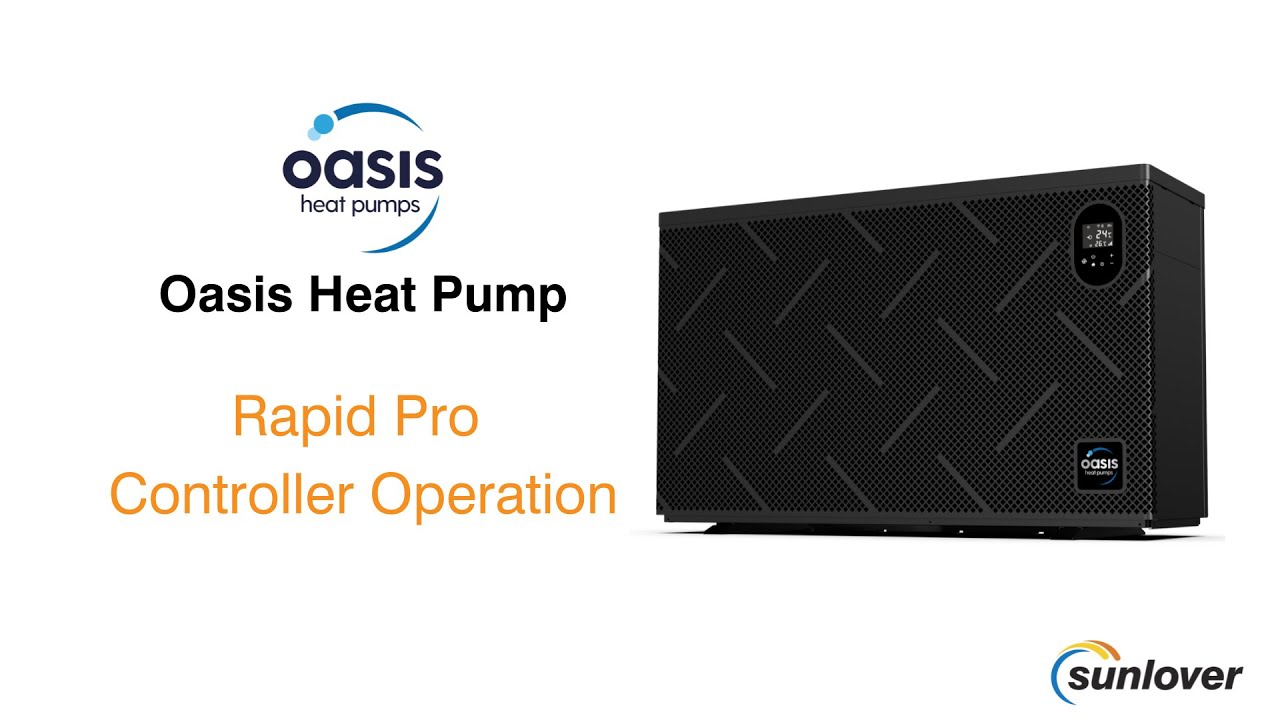 Oasis Rapid Pro Heat Pump Controller Operation Overview | Sunlover ...