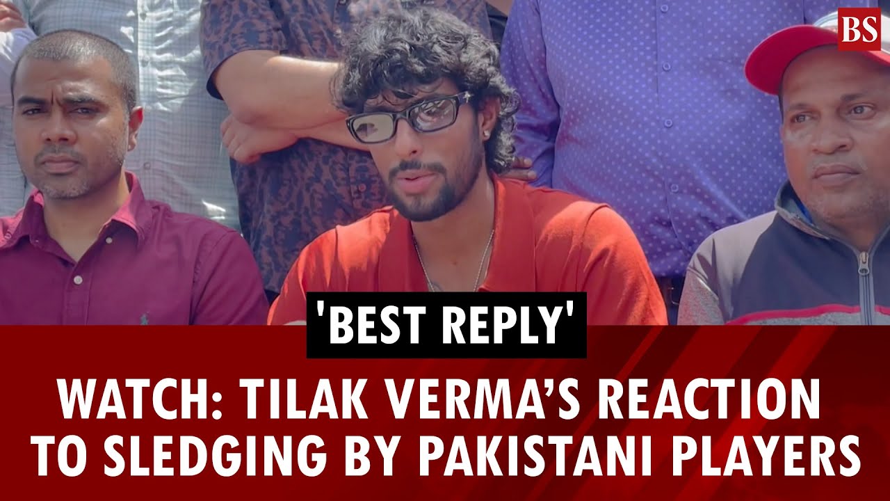 'Best reply': Tilak Verma’s reaction to sledging by Pakistani players ...